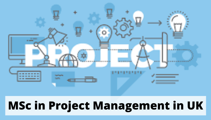 MSc in Project Management in UK: Fees 2024, Top Colleges, Admissions ...