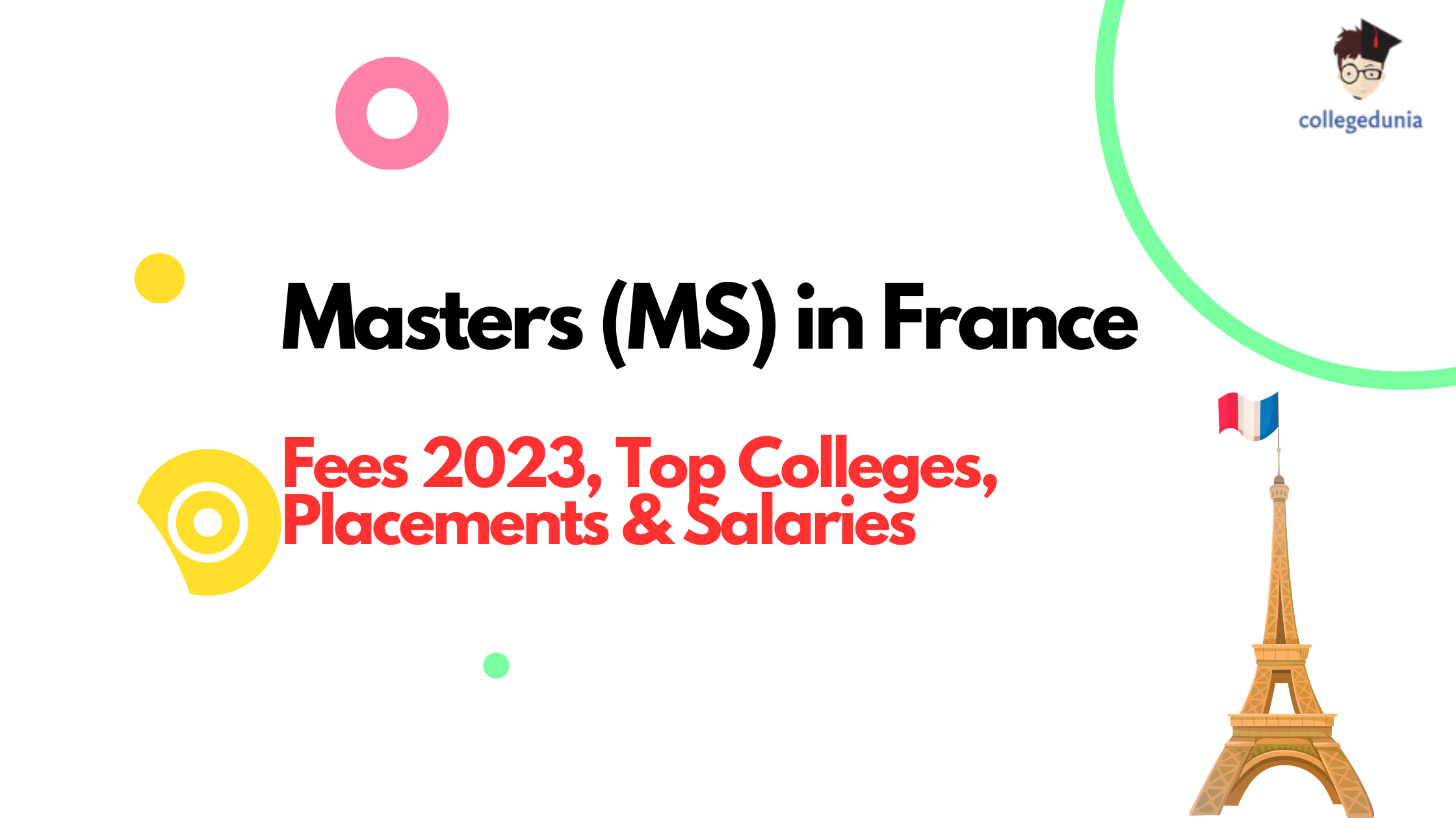 Masters in France: Deadlines, Eligibility, Fees & Jobs