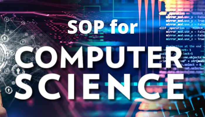 SOP for MS in Computer Science: Tips, Format and Sample