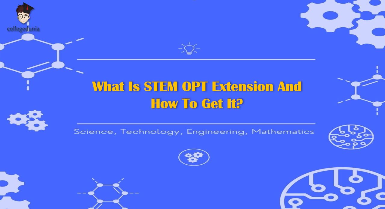 STEM OPT Extension: Eligibility, Application, Benefits