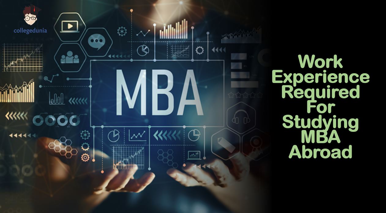 Work Experience Required For Studying MBA Abroad