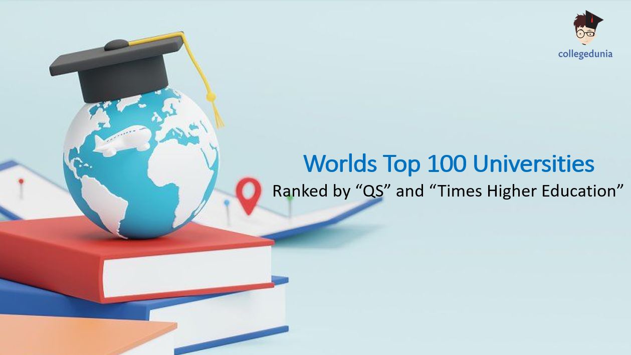 Top 100 Universities in the World 2024: Ranked by QS and Times Higher ...