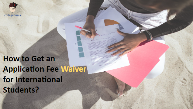 How to Get Application Fee Waiver for International Students in 2025?