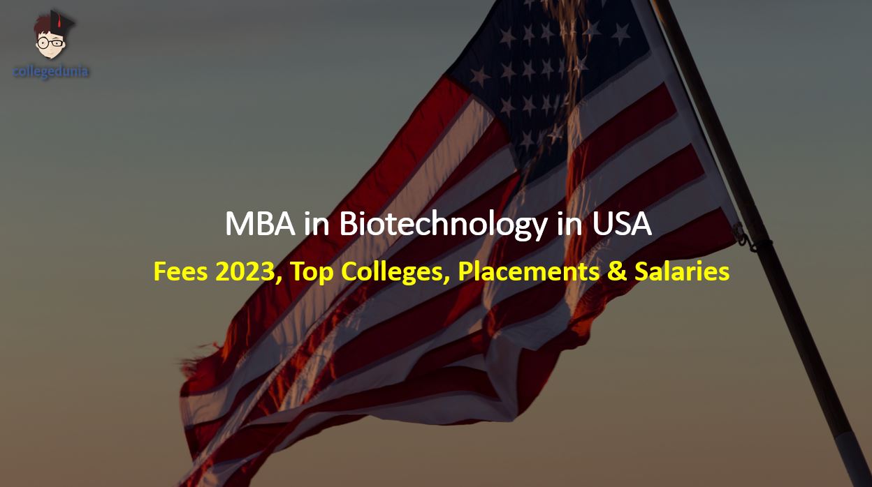 MBA in Biotechnology in USA: Colleges, Deadlines, Fees 2023, Jobs ...