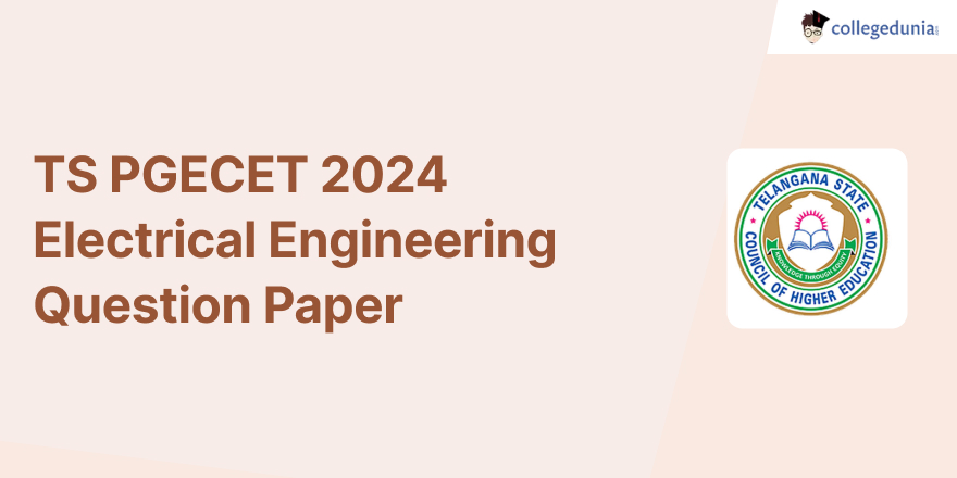 TS PGECET 2024 Electrical Engineering Question Paper with Answer Key PDF