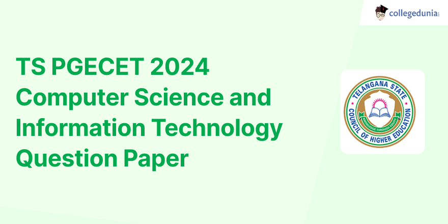 TS PGECET 2024 Computer Science and Information Technology Question ...