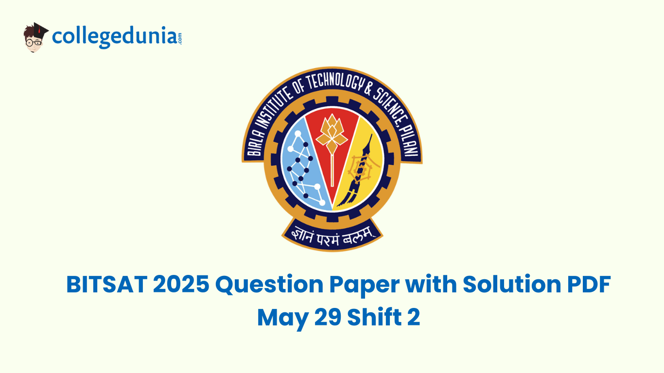 BITSAT 2025 Question Paper 29th May Shift 2 (Available): Download ...
