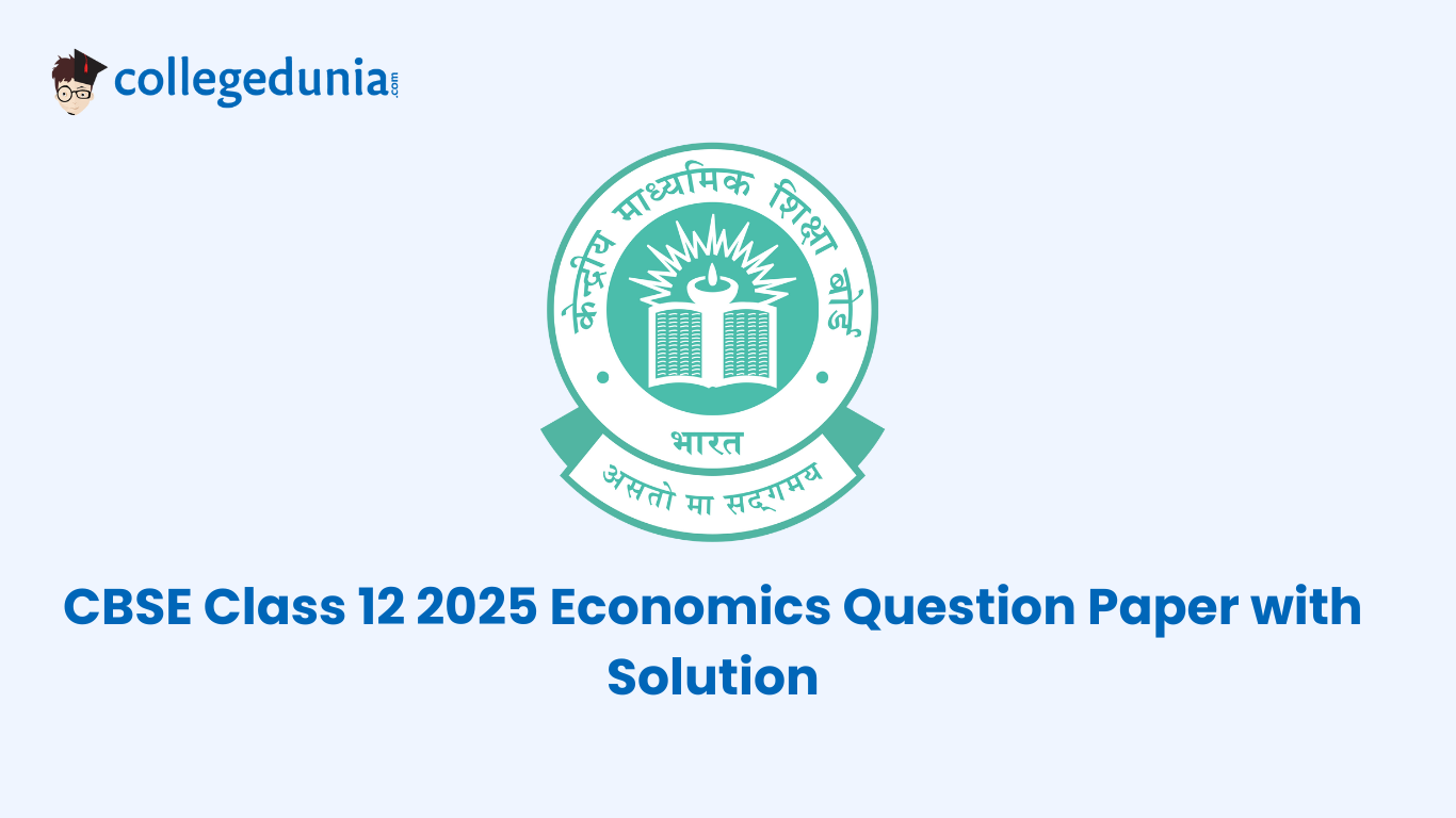 CBSE Class 12 2025 Economics 58-7-1 Question Paper Set-1: Download ...