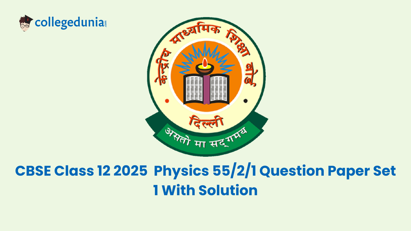 CBSE Class 12 2025 Physics 55-2-1 Question Paper Set-1: Download ...