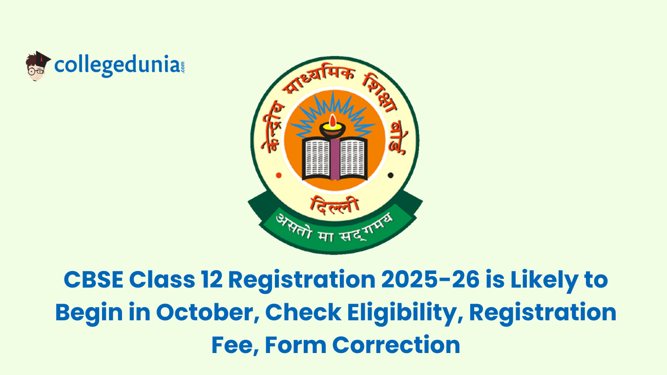 CBSE Class 12 Exam 2025 Registration (Soon), Procedure of Registration ...