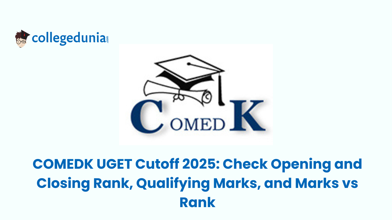 COMEDK UGET 2025 Cut Off, Check Expected College Wise Cut Off, Previous ...