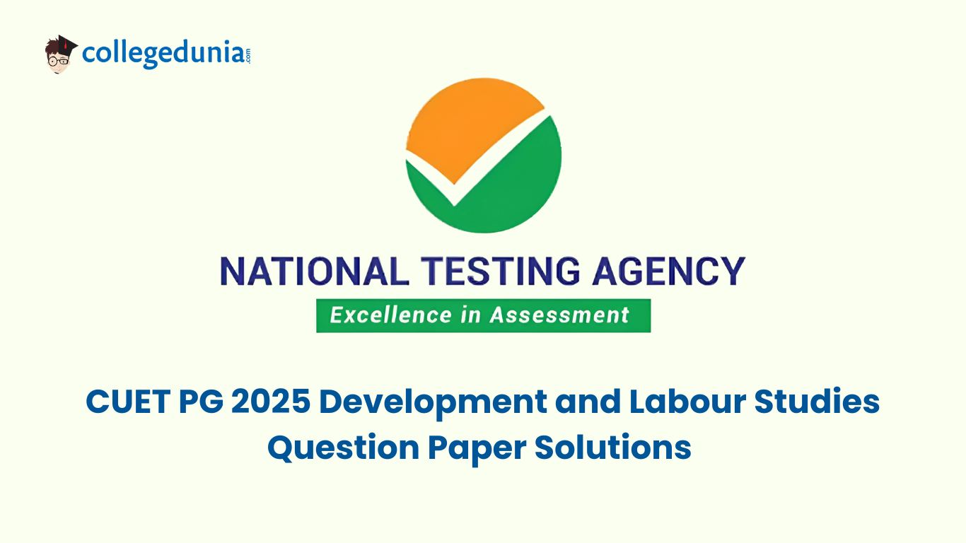 CUET PG 2025 Development and Labour Studies Question Paper (Soon) - Download Solution PDF with ...