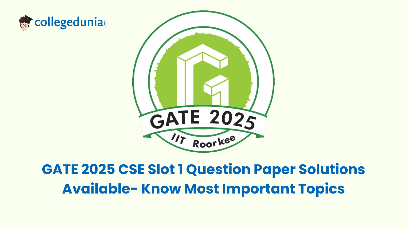 GATE 2025 CSE Slot 1 Question Paper with Solution Answer Key PDF(Available)