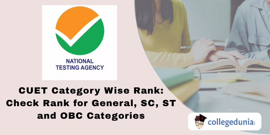 CUET Category Wise Rank: Check Rank for General, SC, ST and OBC Categories