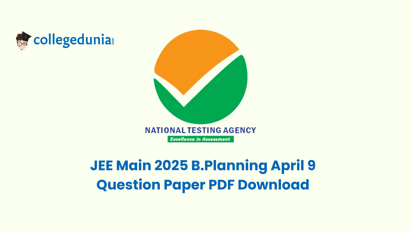JEE Main B.Planning Question Paper 9 April (Available)- Download Solutions and Answer Key