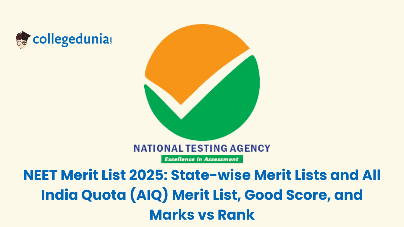 NEET Merit List 2025: State-wise Merit Lists and All India Quota (AIQ) Merit List, Merit List Link