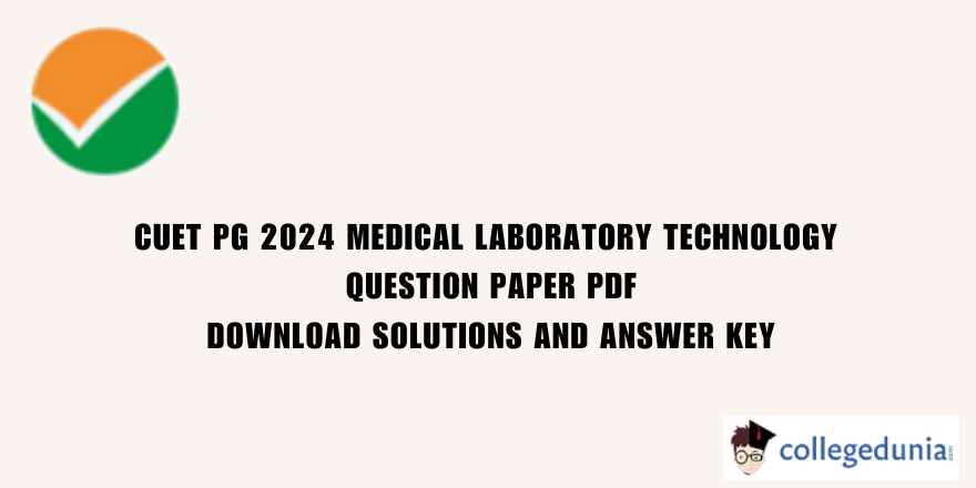 CUET PG Medical Laboratory Technology Question Paper 2024: Download ...