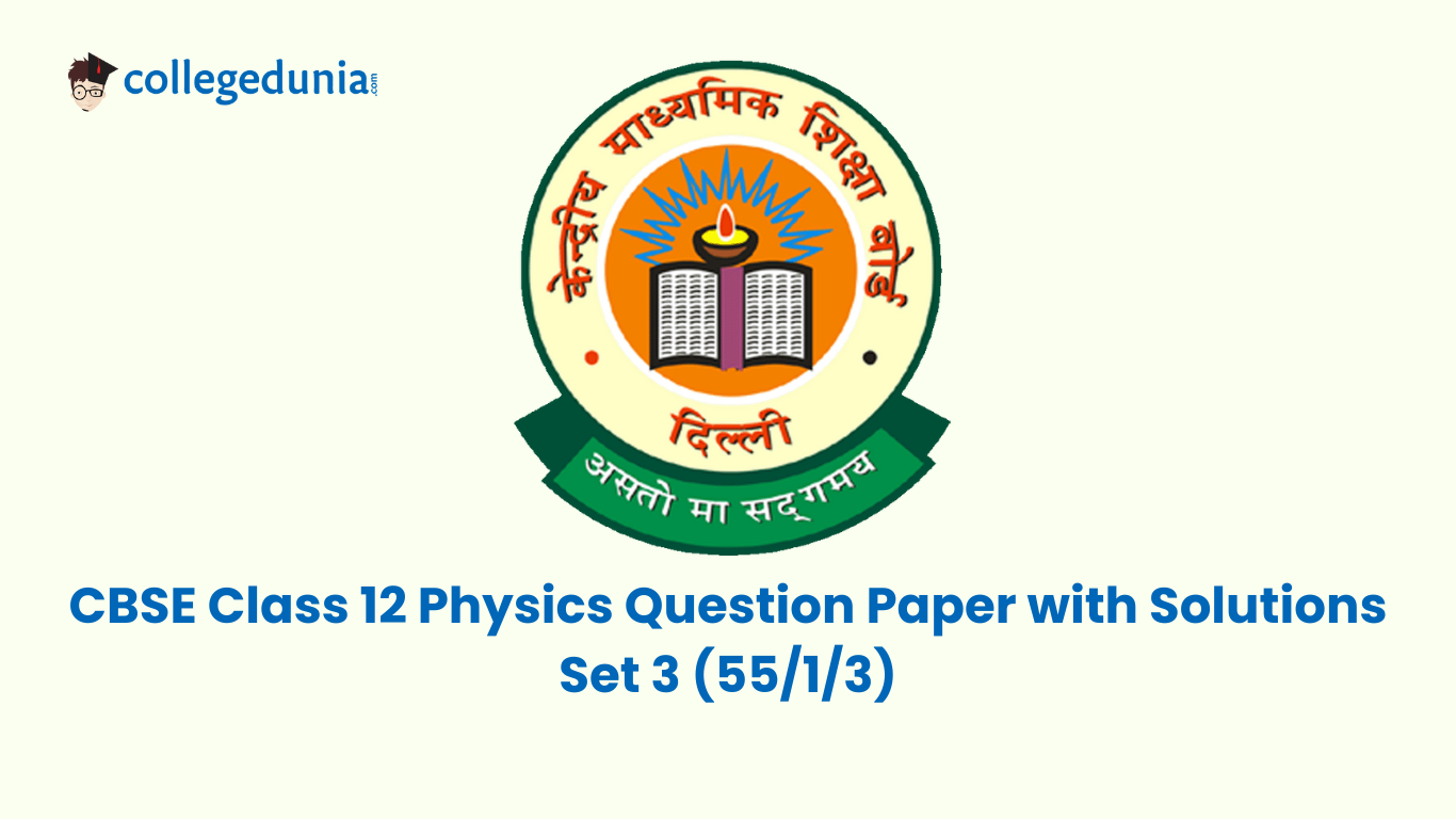 CBSE Class 12 Physics Question Paper 2024 (Set 3 - 55/1/3) Available ...