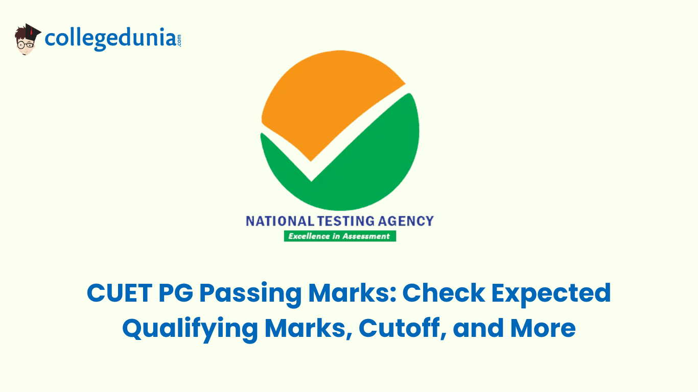 CUET PG Passing Marks: Check Expected Qualifying Marks, Cutoff, and More