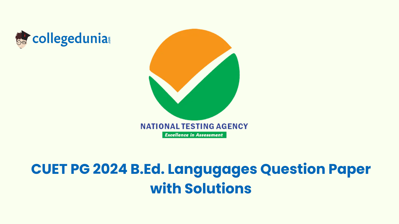 CUET PG B.Ed. Languages Question Paper 2024: Download Question paper ...
