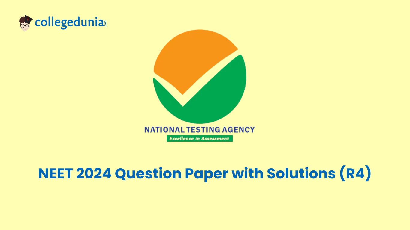NEET 2024 Question Paper R4(Available): Download Solution PDF With ...