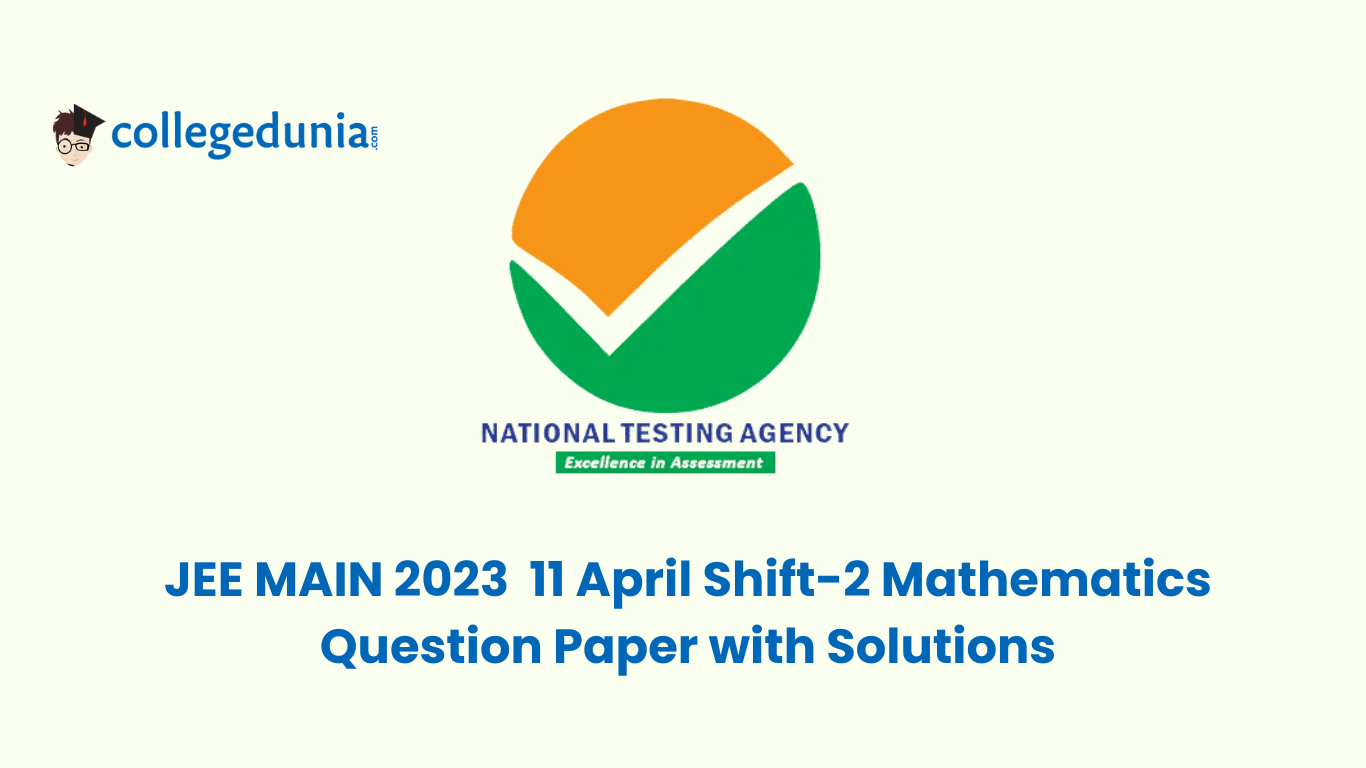 JEE Main 2023 Mathematics April 11 Shift 2 Question Paper PDF Download