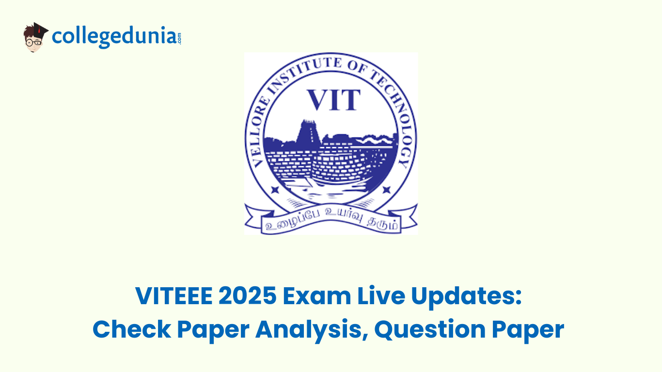 VITEEE 2025 Exam Live Updates: April 26 Exam Over, Check Paper Analysis ...