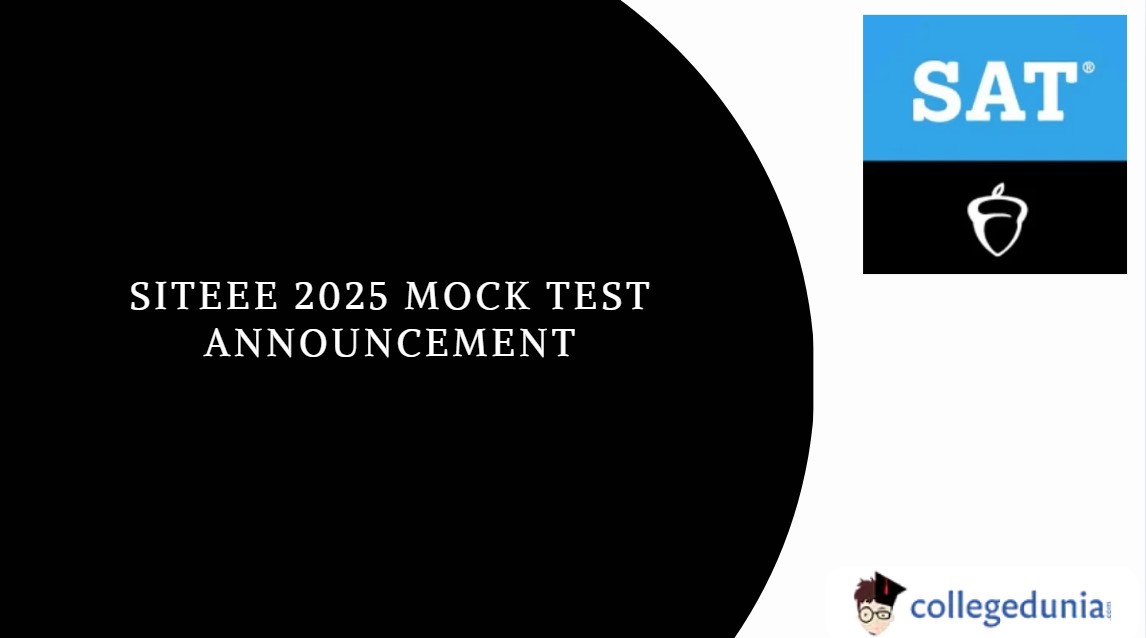 SITEEE 2025 Mock Test Announcement: Know How to Take the SITEEE 2025 ...