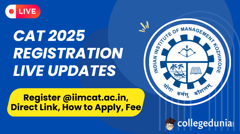CAT 2025 Registration (Starts) Live Updates: Register @iimcat.ac.in ...