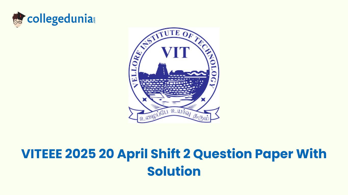VITEEE 2025 20 April Shift 2 Question Paper (Available): Download ...