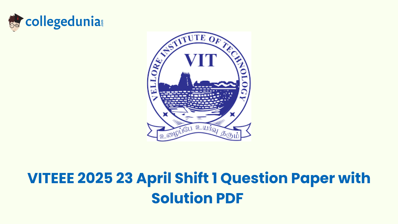 VITEEE 2025 23 April Shift 1 Question Paper (Available): Download Solutions with Answer Key