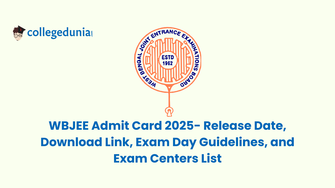 WBJEE Admit Card 2025: Release Date, Download Link, Exam Day Guidelines ...